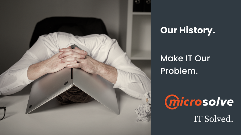 Our History | The Evolution of Microsolve’s IT Services